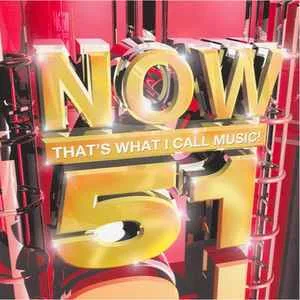 NOW That’s What I Call Music! 51 – Various Artists (2 CDs) (Import UK ...