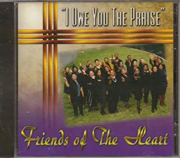 Friends Of The Heart – I Owe You Praise (SS) – Compact Discount