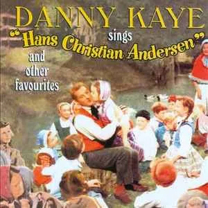 Danny Kaye Sings Hans Christian Andersen and Other Favourites (SS ...